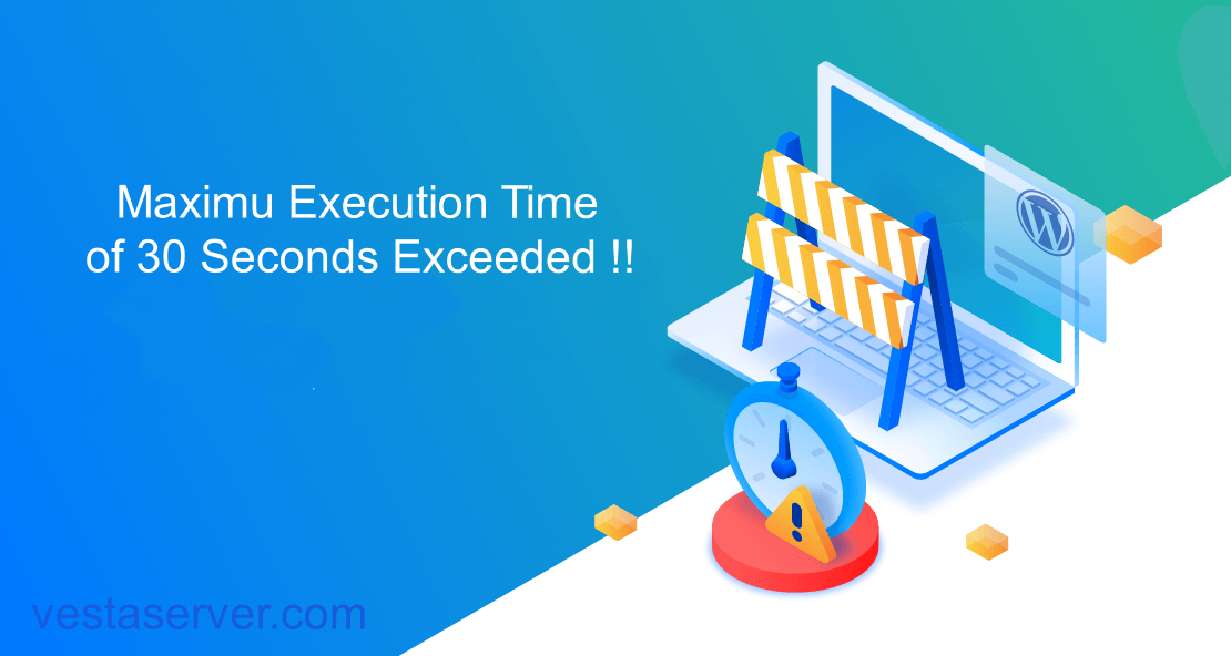 آموزش نحوه افزایش php time limit در وردپرس - وستا سرور